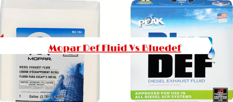 Mopar DEF Fluid Vs BlueDEF | Unveiling the Key Differences